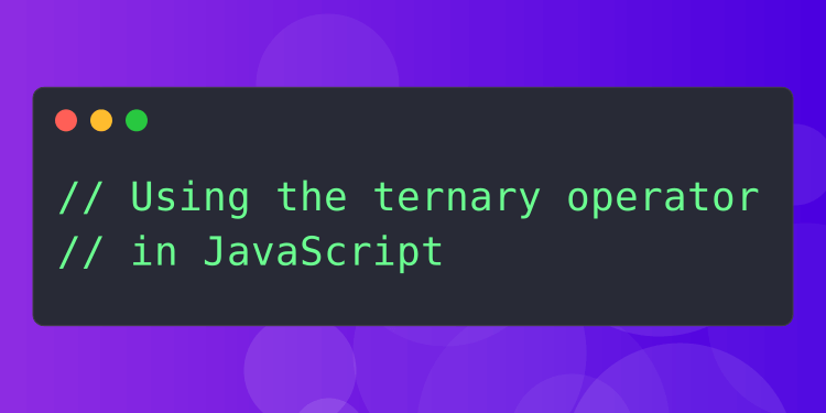Using The Ternary Operator In Javascript 6870